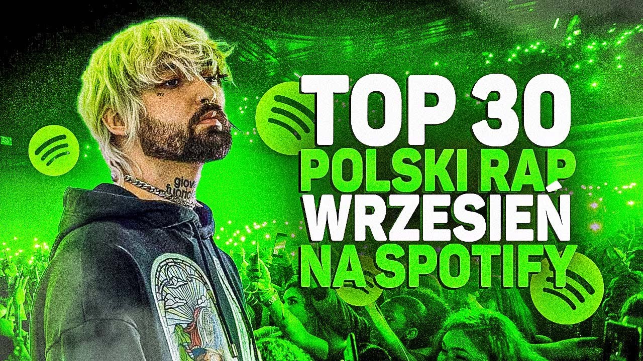 TOP 30 POLSKI RAP/TRAP na SPOTIFY - WRZESIEŃ 2022 - YouTube