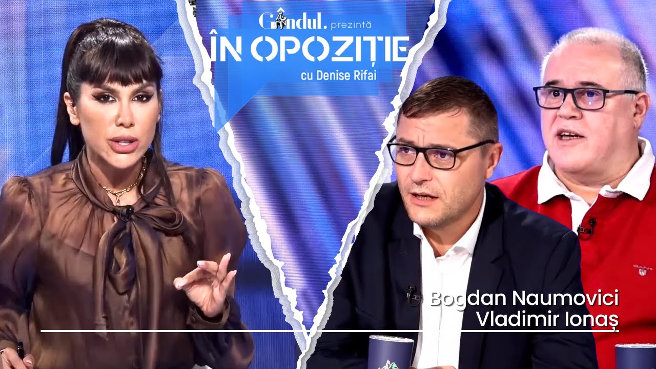 În Opoziție cu Denise Rifai | Bogdan Naumovici și Vladimir Ionaș ...