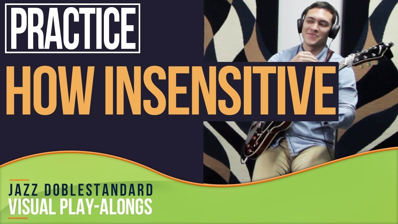 How Insensitive (Jobim) I Jazz Doblestandard Play-Alongs - YouTube