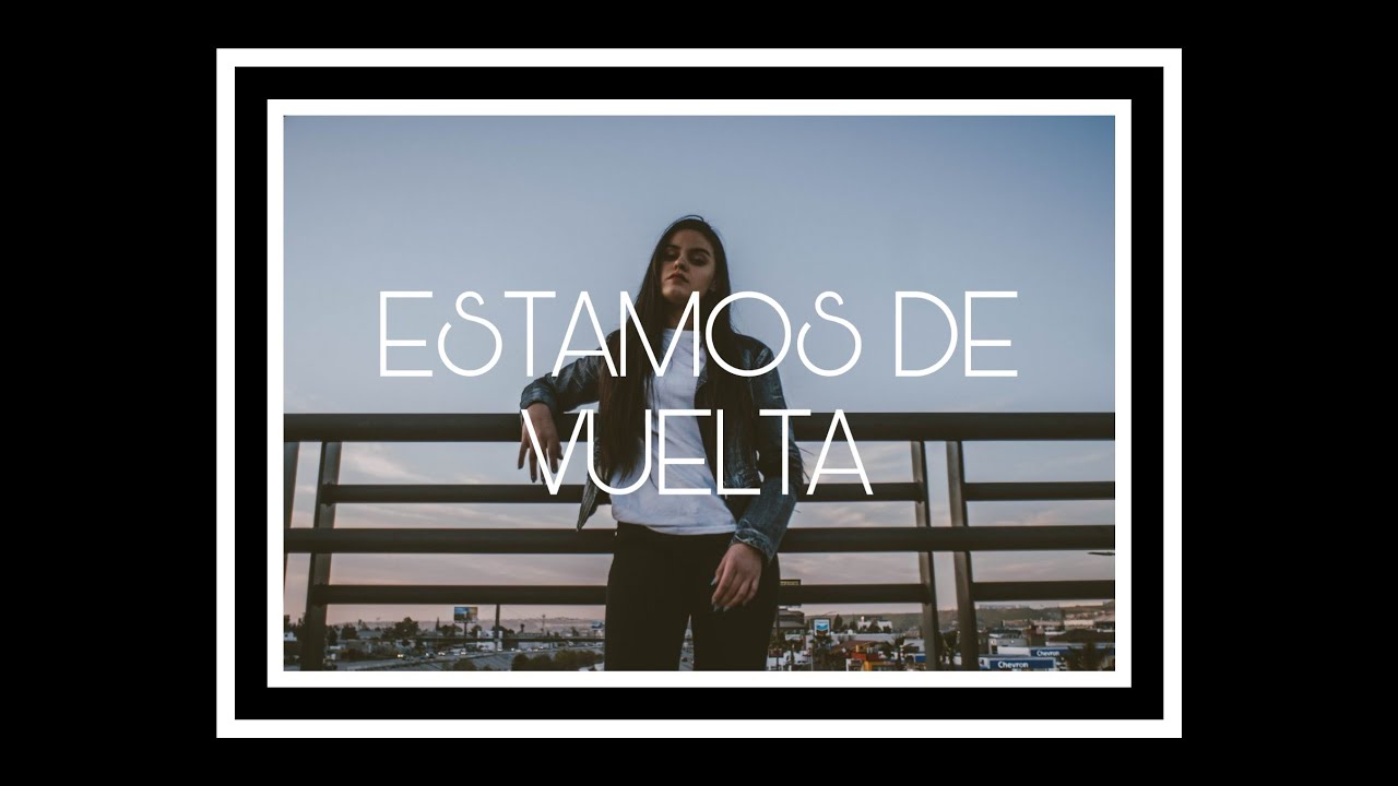 ESTAMOS DE VUELTA | ALISON DORN - YouTube