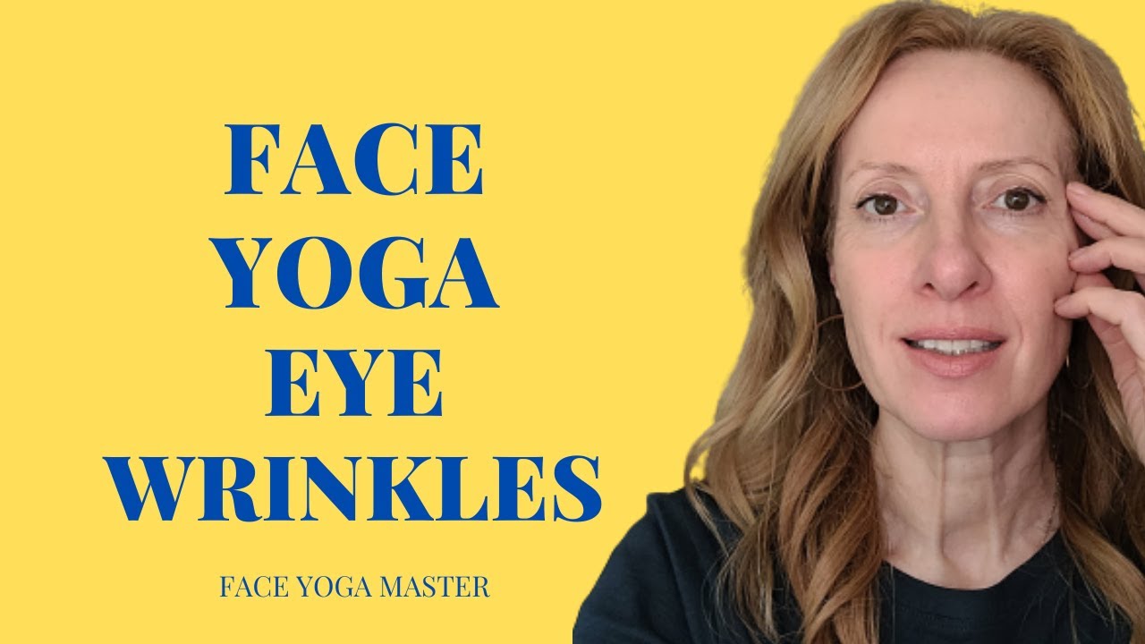 Face Yoga Massage Exercises Eye for Reducing Wrinkles - YouTube