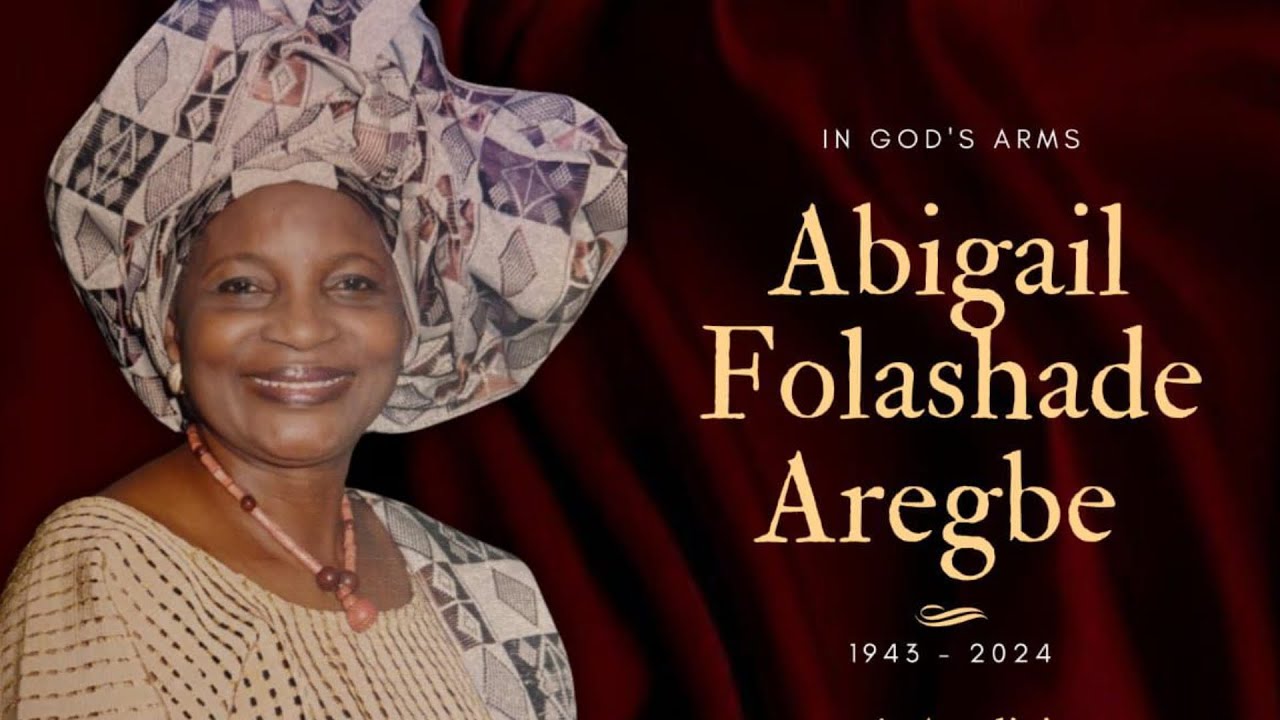 Service of Songs & Tributes: Abigail Folashade Aregbe - YouTube