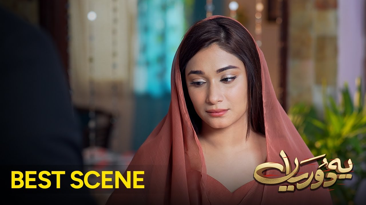 Best Scene 3 | Yeh Dooriyan | EP 11 | Pakistani Drama | aur life ...