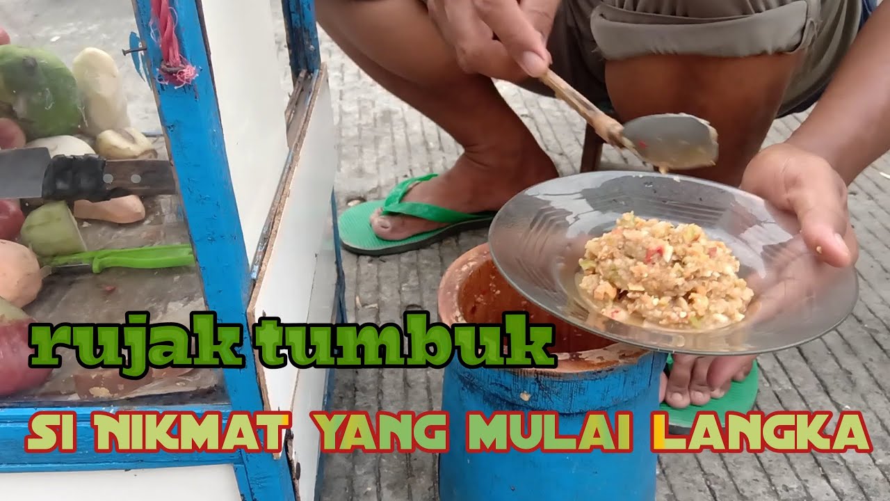 Rujak tumbuk (rujak bebek) Jajanan tradisional yang Enak Sudah langka ...