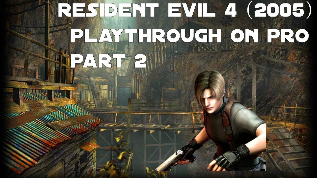 Resident Evil 4 (2005) Playthrough On Pro| Part 2| Big Cheese Encounter ...