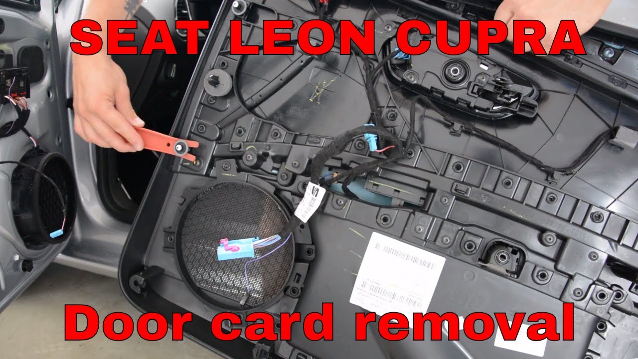 How to remove the front door panel Seat Leon Cupra - YouTube