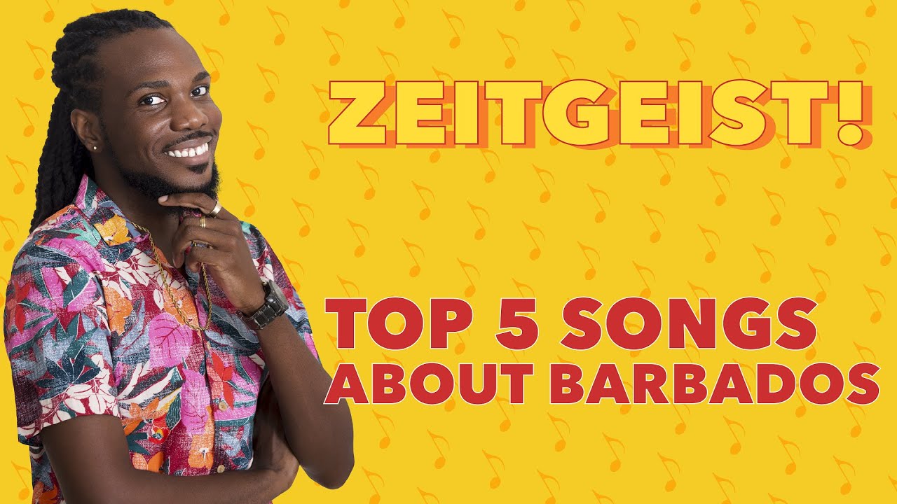 Top Five Songs About Barbados | ZEITGEIST! - YouTube