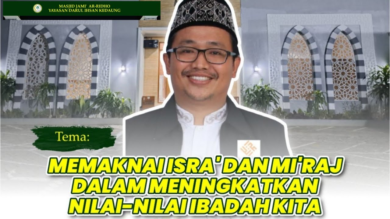 Memaknai Isra Mi'raj dalam meningkatkan Ibad || Muhammad Zen || Masjid ...