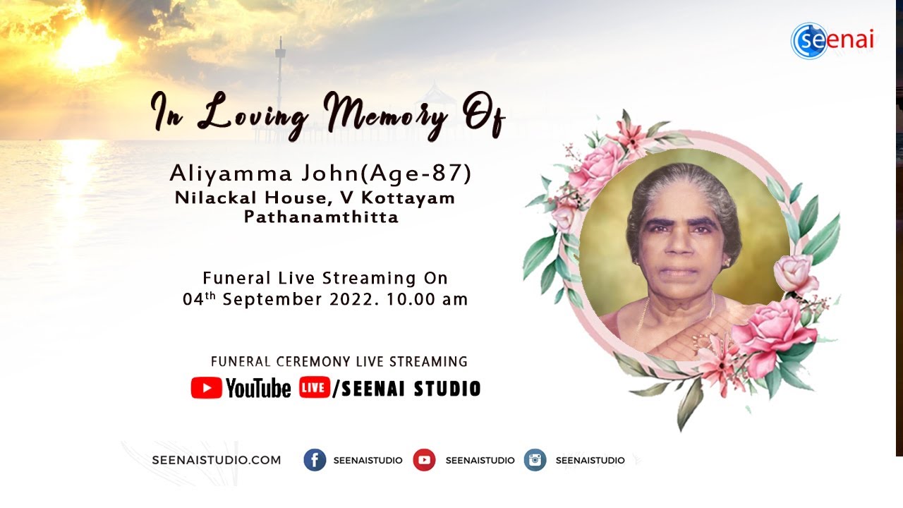 Aliyamma John(Age-87) l Nilackal House l V Kottayam l Funeral Live | 27 ...