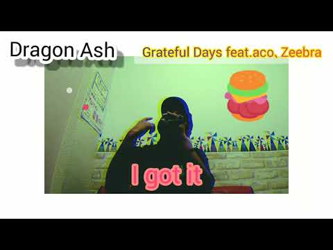 Dragon Ash Grateful Days feat.aco､Zeebra 歌ってみた♪ - YouTube