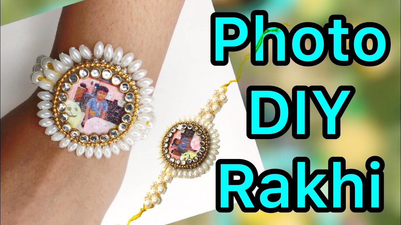 How To Make Photo Rakhi | DIY Photo Rakhi Tutorial | Easy DIY Rakhi ...