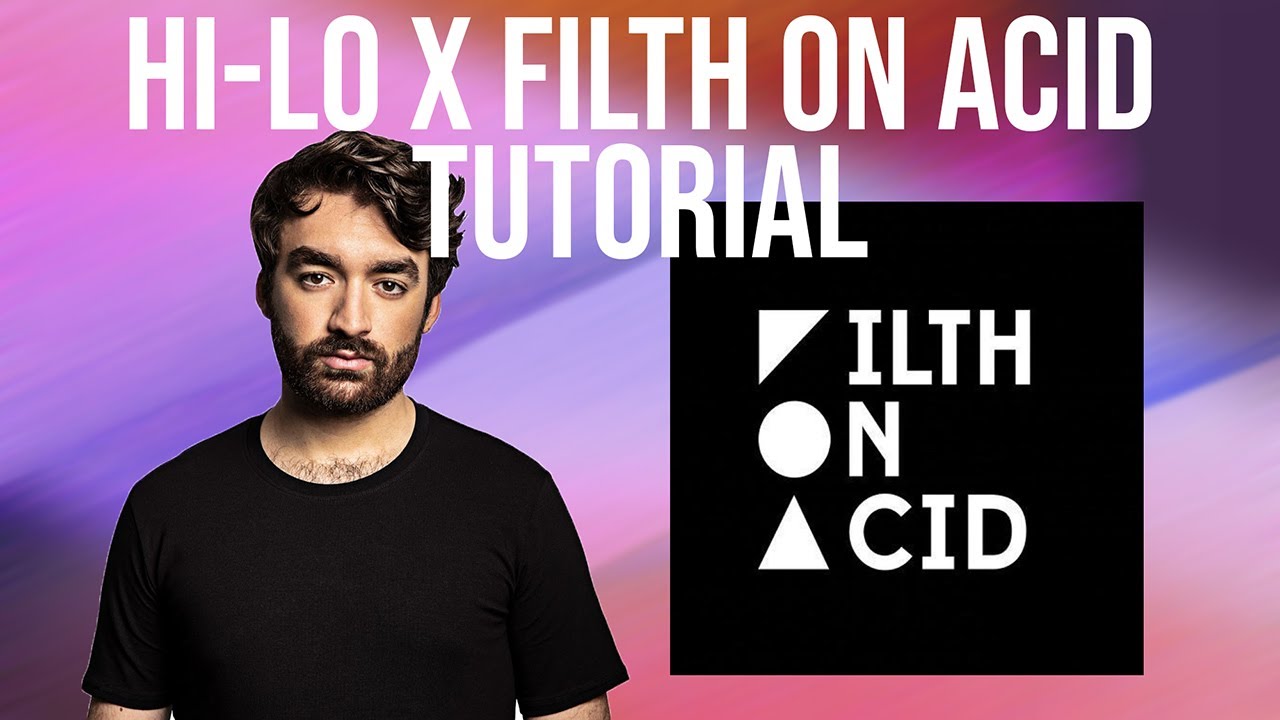 How To Make HI-LO Filth On Acid Techno [+Samples] - YouTube