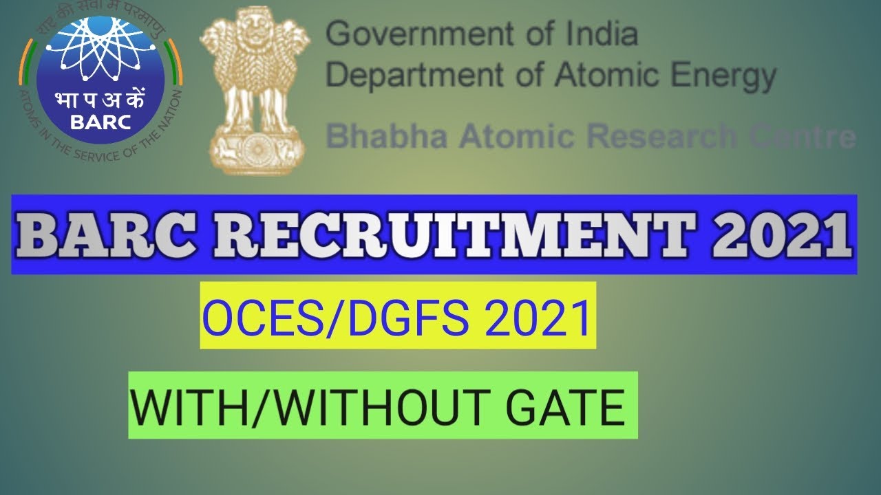 BARC OCES/DGFS Recruitment 2021|| How To Apply ||Qualification ...