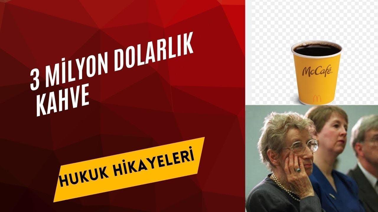3 MİLYON DOLARLIK KAHVE | MCDONALS’TAN TAZMİNAT ALAN STELLA LIEBECK ...