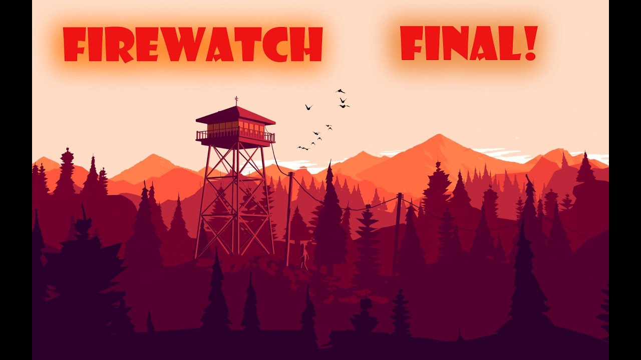 Firewatch Final [Episode 11] All is revealed! - YouTube