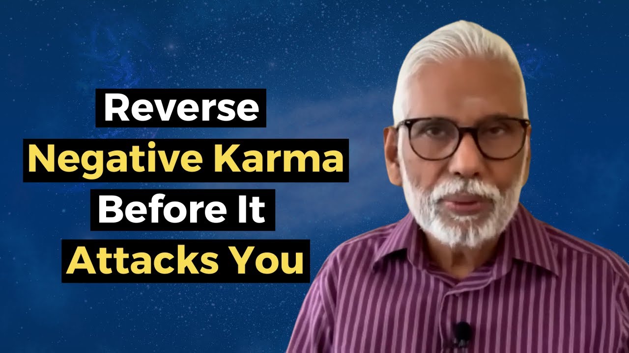 You Can Reverse Negative Karma Before It Affects Your Life - YouTube