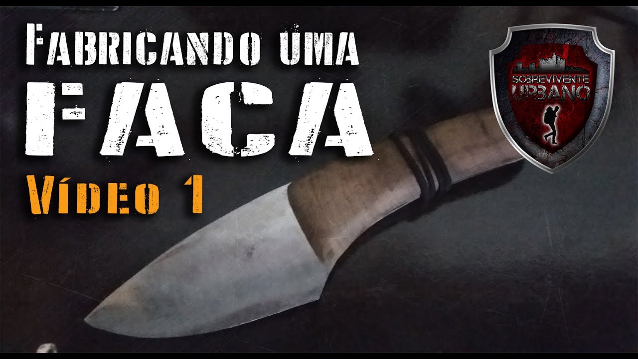 Fabricando uma faca - Vídeo 1 - YouTube