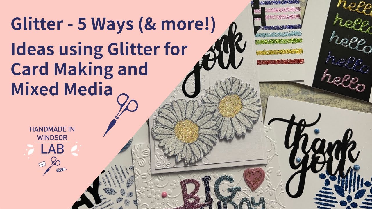 Glitter Card Making Techniques - use that glitter hiding in your Craft ...
