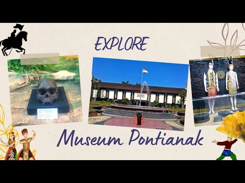 EXPLORE MUSEUM PONTIANAK || ADA APA SAJA YA DI DALAM ?? Part 1 - YouTube