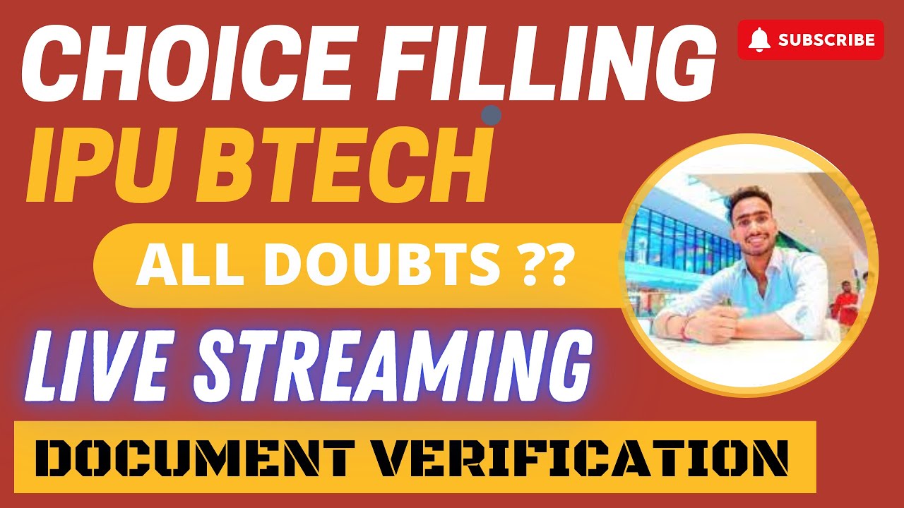 CHOICE FILLING DOUBTS || B.TECH || CHOICE FILLING || IPU Counselling - YouTube