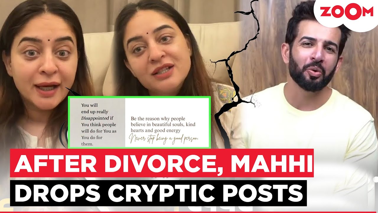 Mahhii Vij shares a series of CRYPTIC posts after her divorce ...
