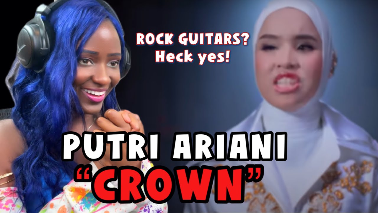 SHE REALLY CHANGED!! Putri Ariani - Crown | SINGER FIRST TIME REACTION ...