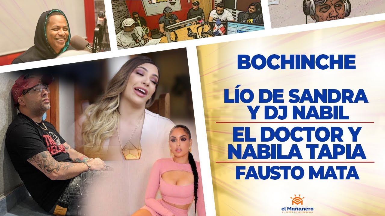 El Bochinche - La galleta de Sandra a Nabil - El Doctor de Nabila Tapia - Fausto Mata - YouTube