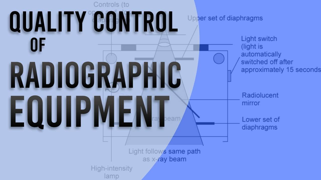 Quality Control of Radiographic Equipment - YouTube