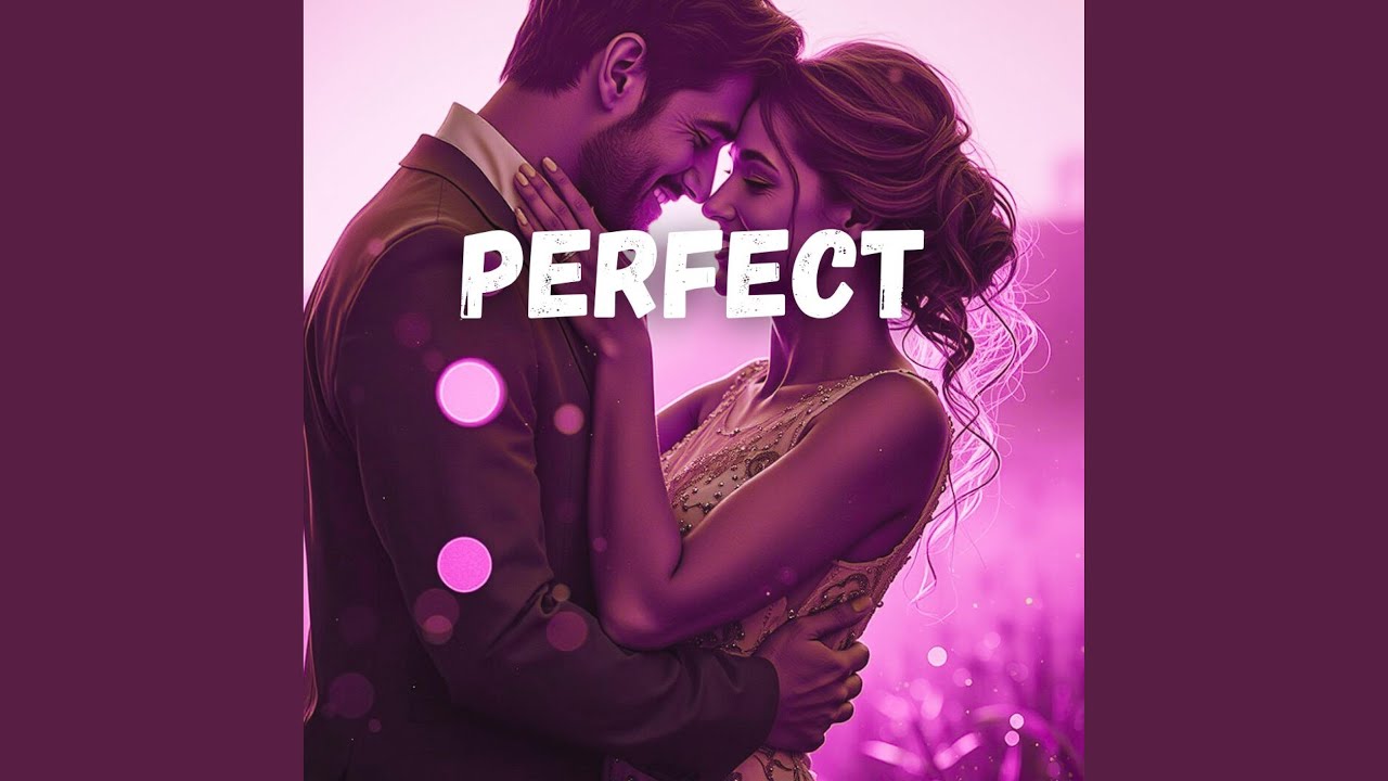 Perfect 2 - YouTube