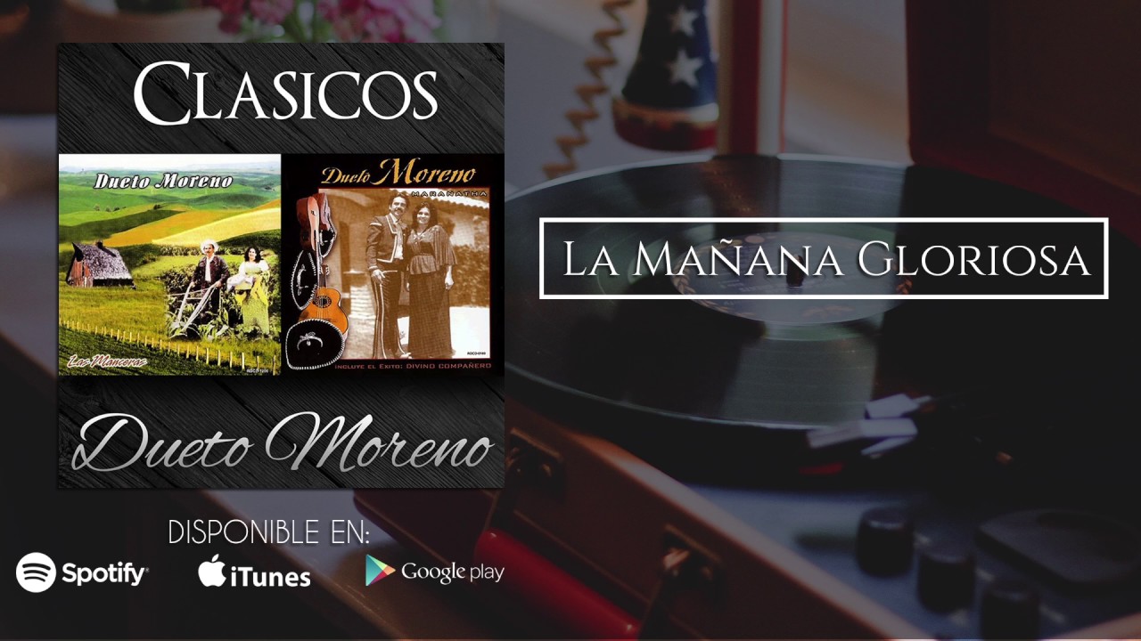 La Mañana Gloriosa - Dueto Moreno (Audio Oficial) - YouTube