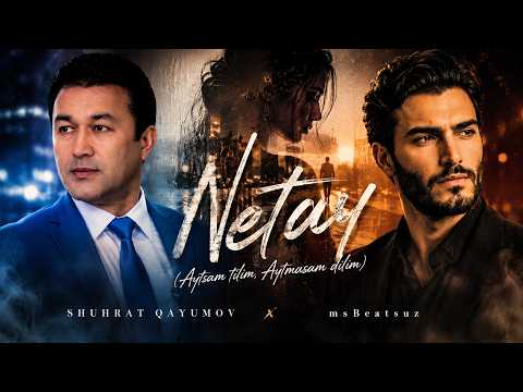 Shuhrat Qayumov — Netay | Aytsam Tilim, Aytmasam Dilim | msBeatsuz talqini