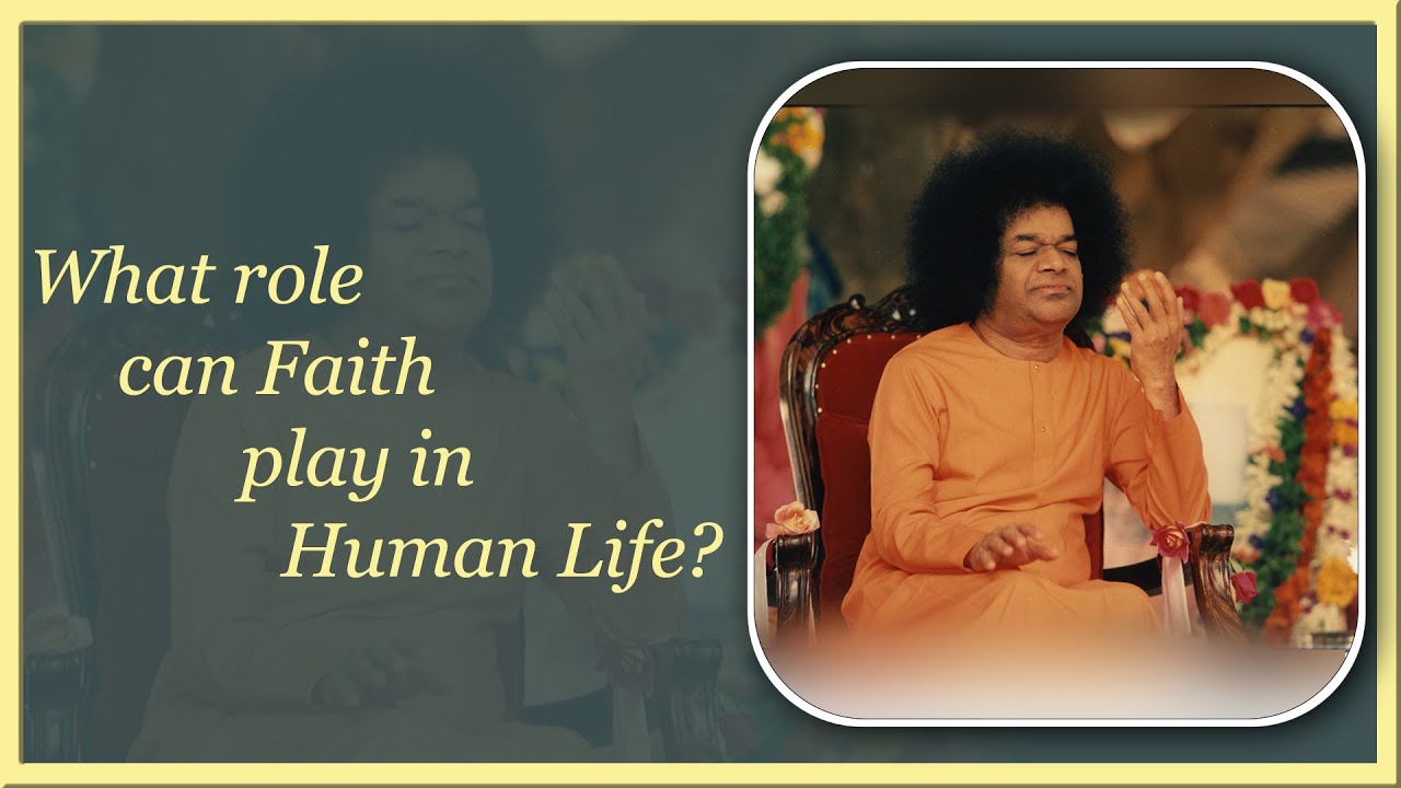 What role can Faith play in Human Life? - YouTube