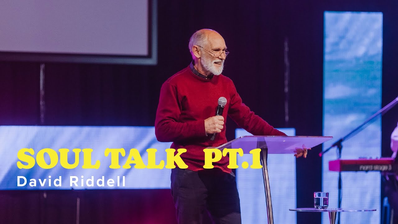 Soul Talk Pt1 - Trusting Wisely | Guest Speaker David Riddell | Oct 17 ...