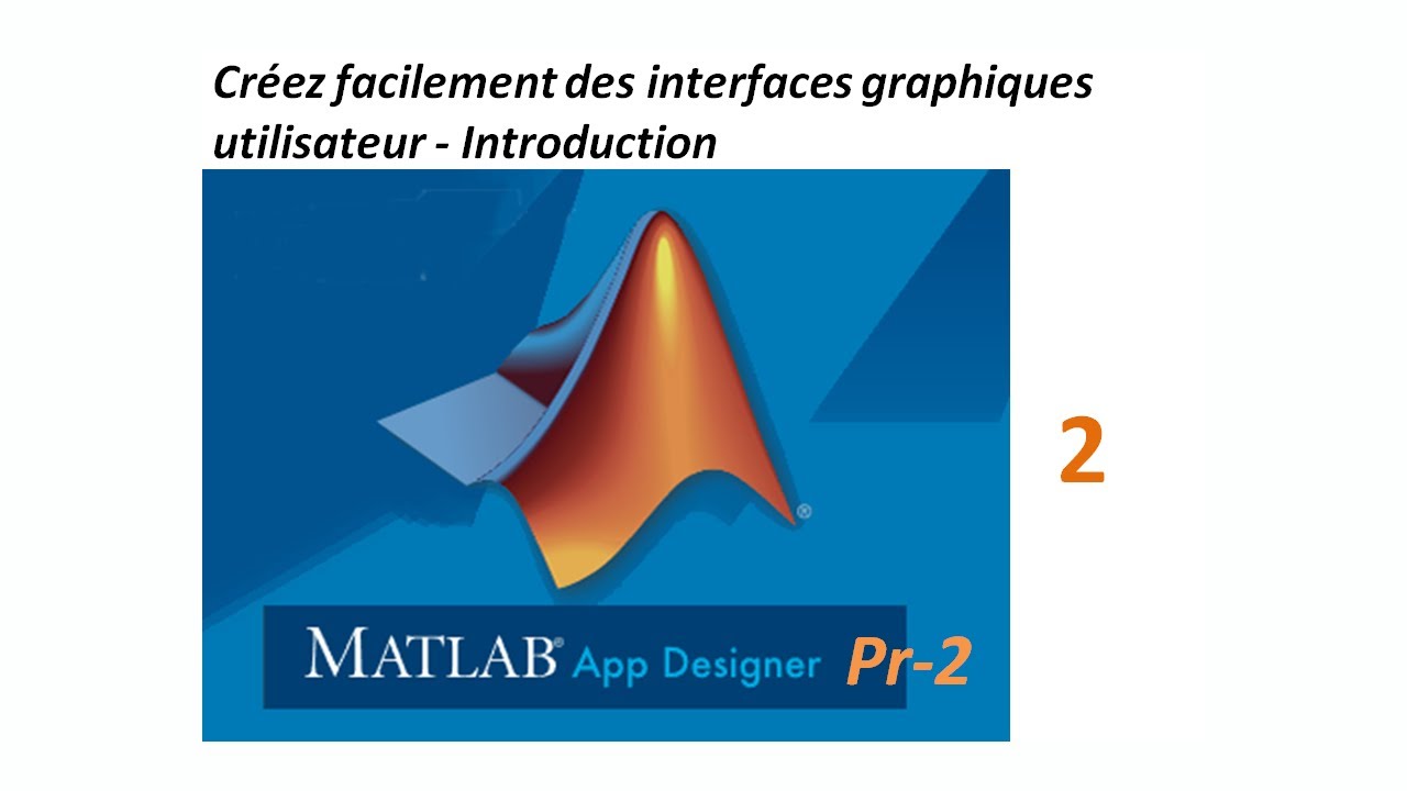 Créer une interface graphique Matlab - App Designer Part. 2 - YouTube