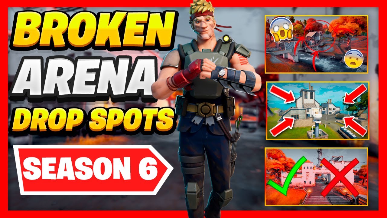BEST Season 6 Drop SPOTS For Arena (ULTIMATE Landing Spots For Solos ...