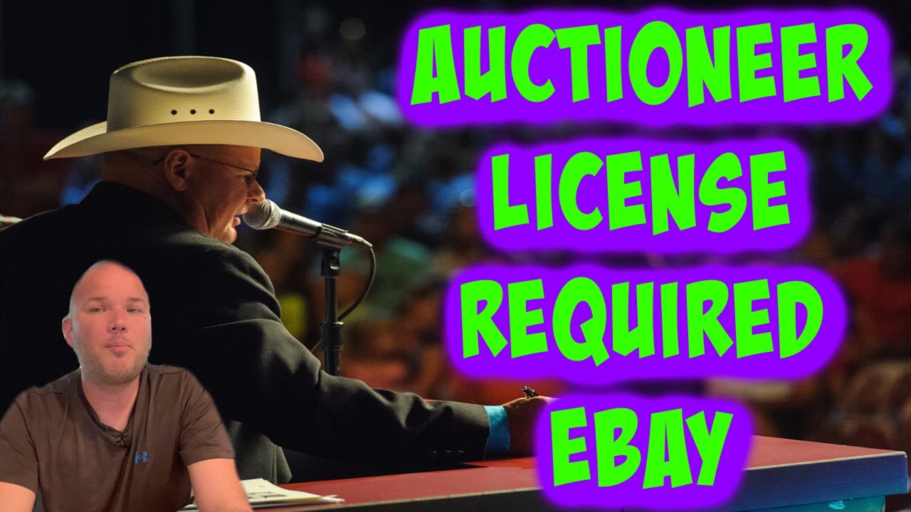 Ebay Sellers Required to have Auctioneer License - YouTube