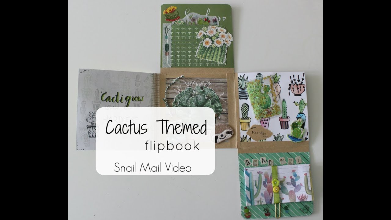 Cactus themed flipbook | Snail Mail Video - YouTube