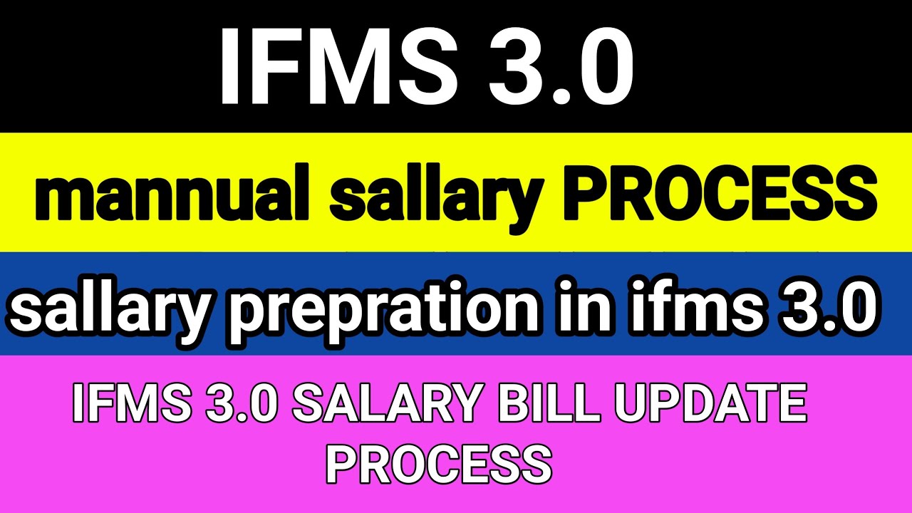 IFMS 3.0 MANUAL SALLARY PROCESS | ifms 3.0 par sallary prepration kaise ...