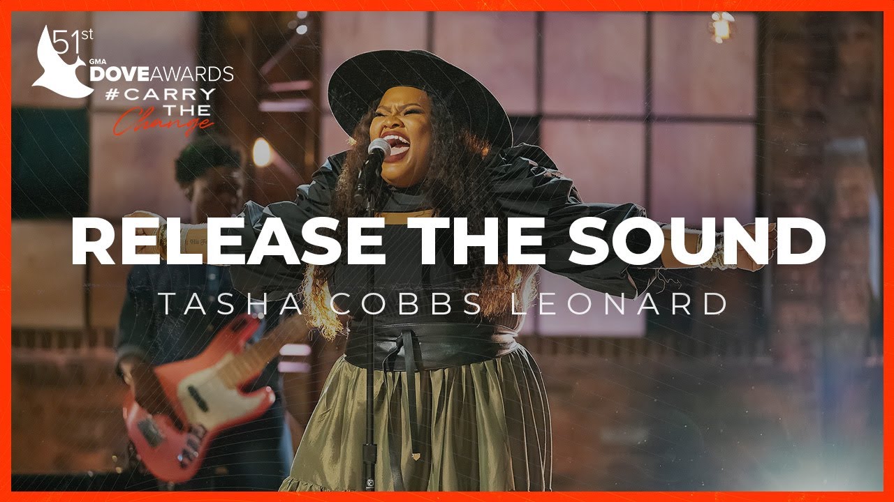 Tasha Cobbs Leonard: "Release the Sound" (51st Dove Awards) - YouTube Music