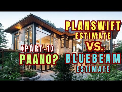 BLUEBEAM REVU ESTIMATE VS. PLANSWIFT ESTIMATE PROGRAM IMPORTANTENG ...