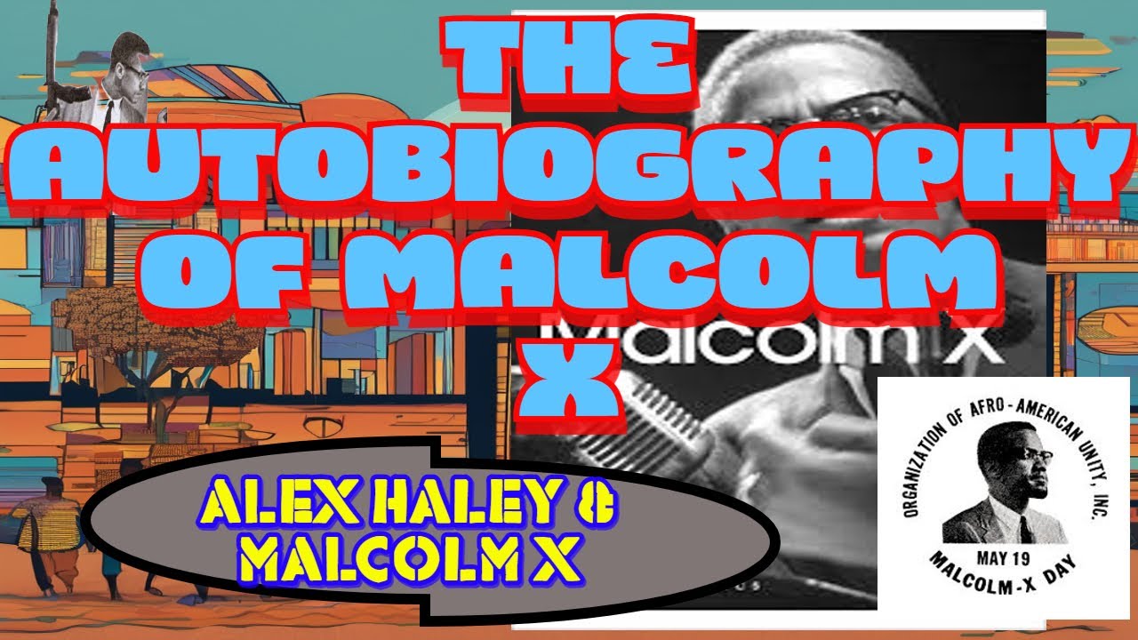 The Autobiograhy of Malcolm X-Alex Haley & Malcolm X - YouTube
