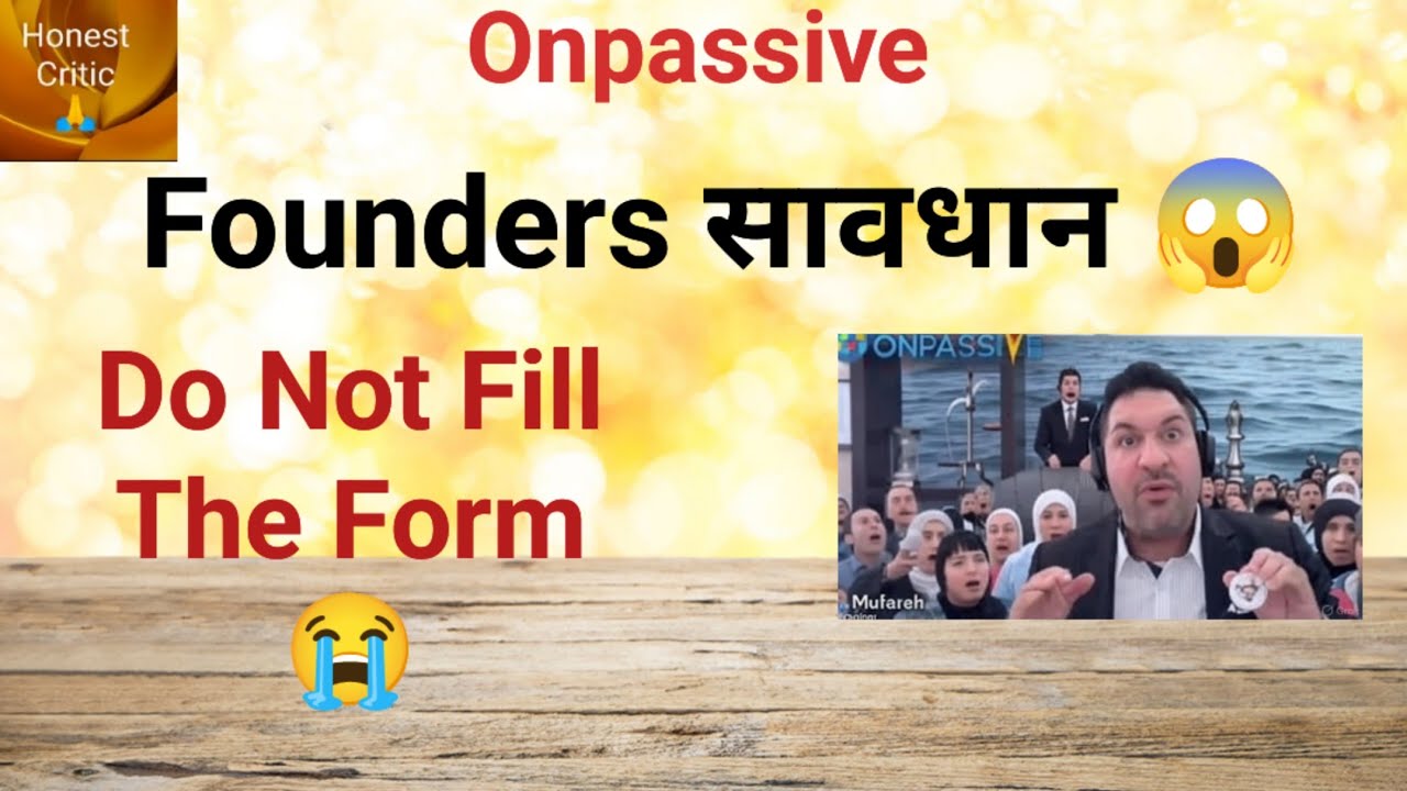 #onpassive | Warning ⚠️| O-News 8 | Do Not Fill The Form| - YouTube