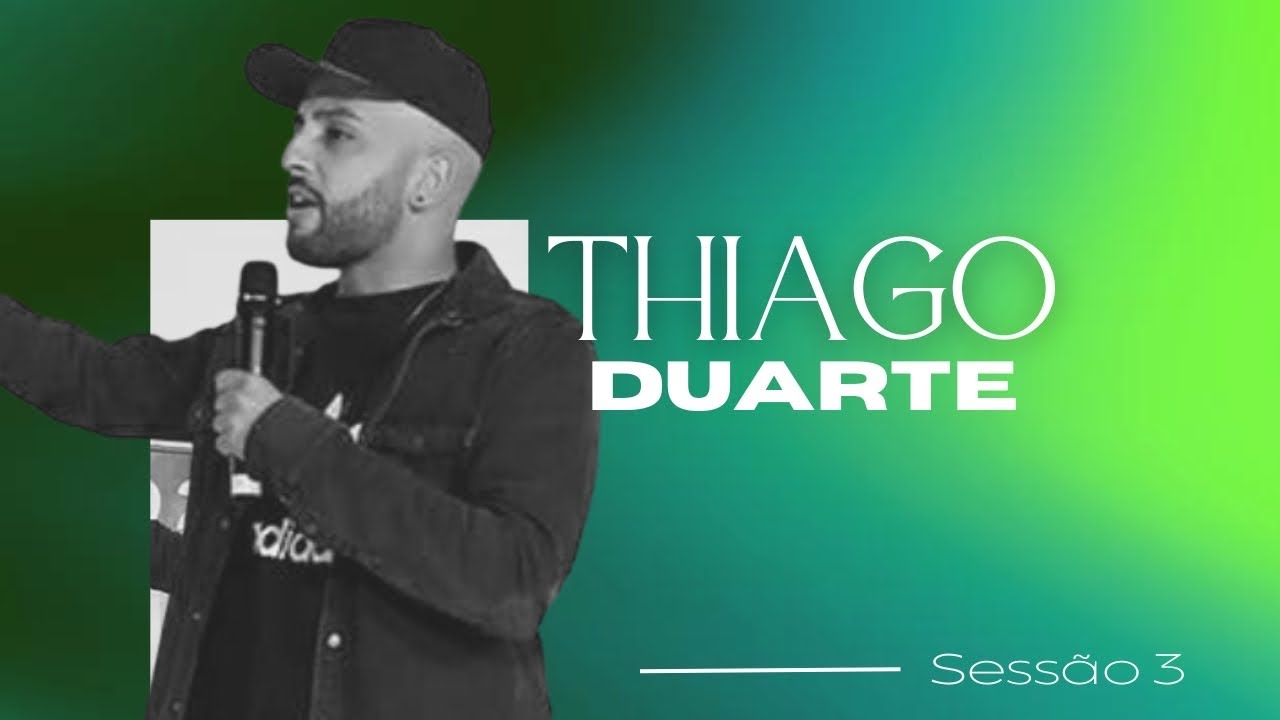 Conferência Atraídos Fogo // Thiago Duarte // Sessão 3 - YouTube