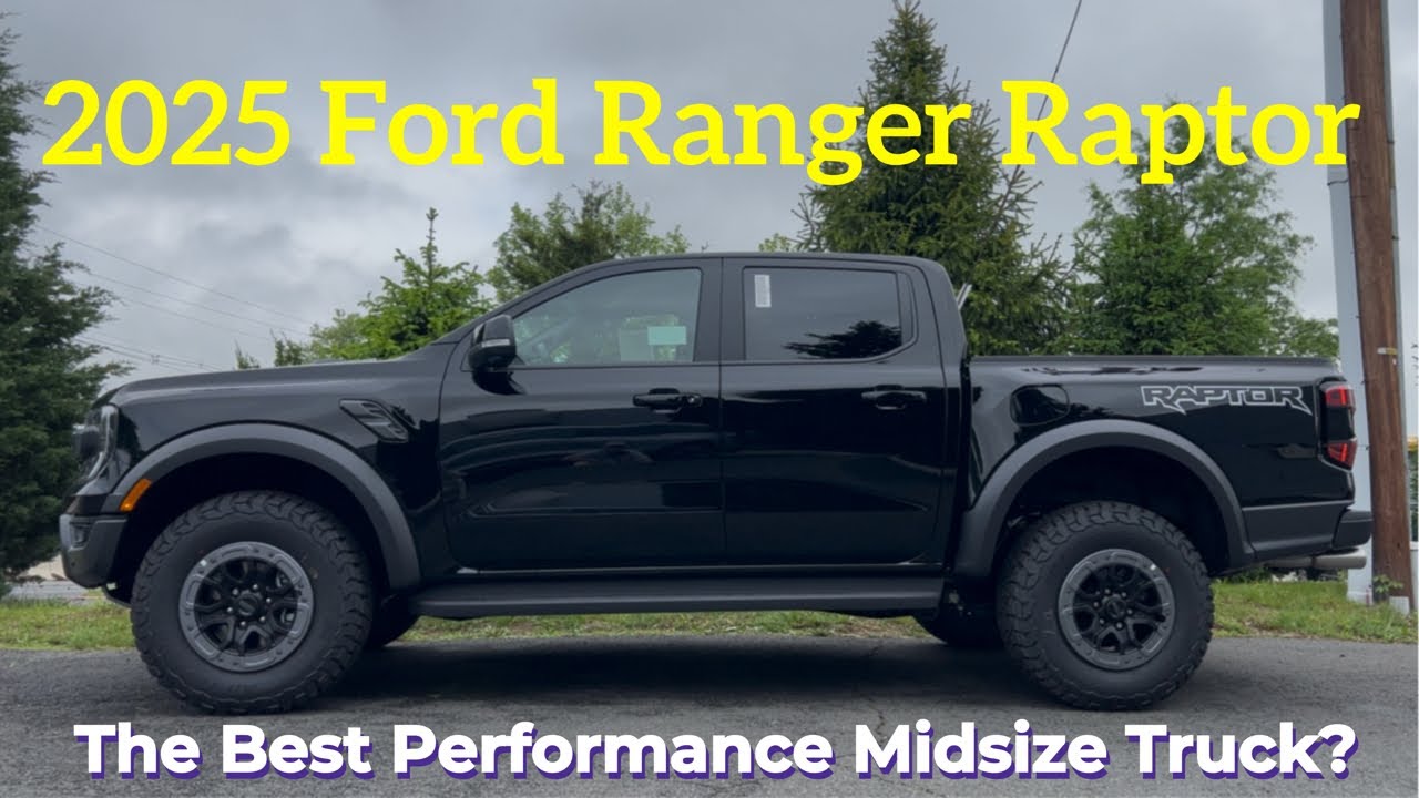 2025 Ford Ranger Raptor: Is The 2025 Ranger Raptor the BEST Performance ...