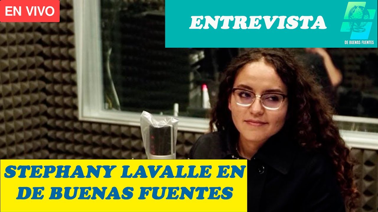 #EnVivo l Entrevista a Stephany Lavalle - YouTube