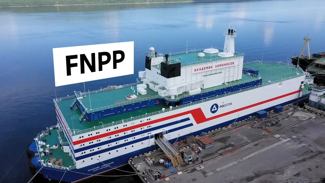 Floating Nuclear Power Plant (FNPP) “Akademik Lomonosov” - YouTube