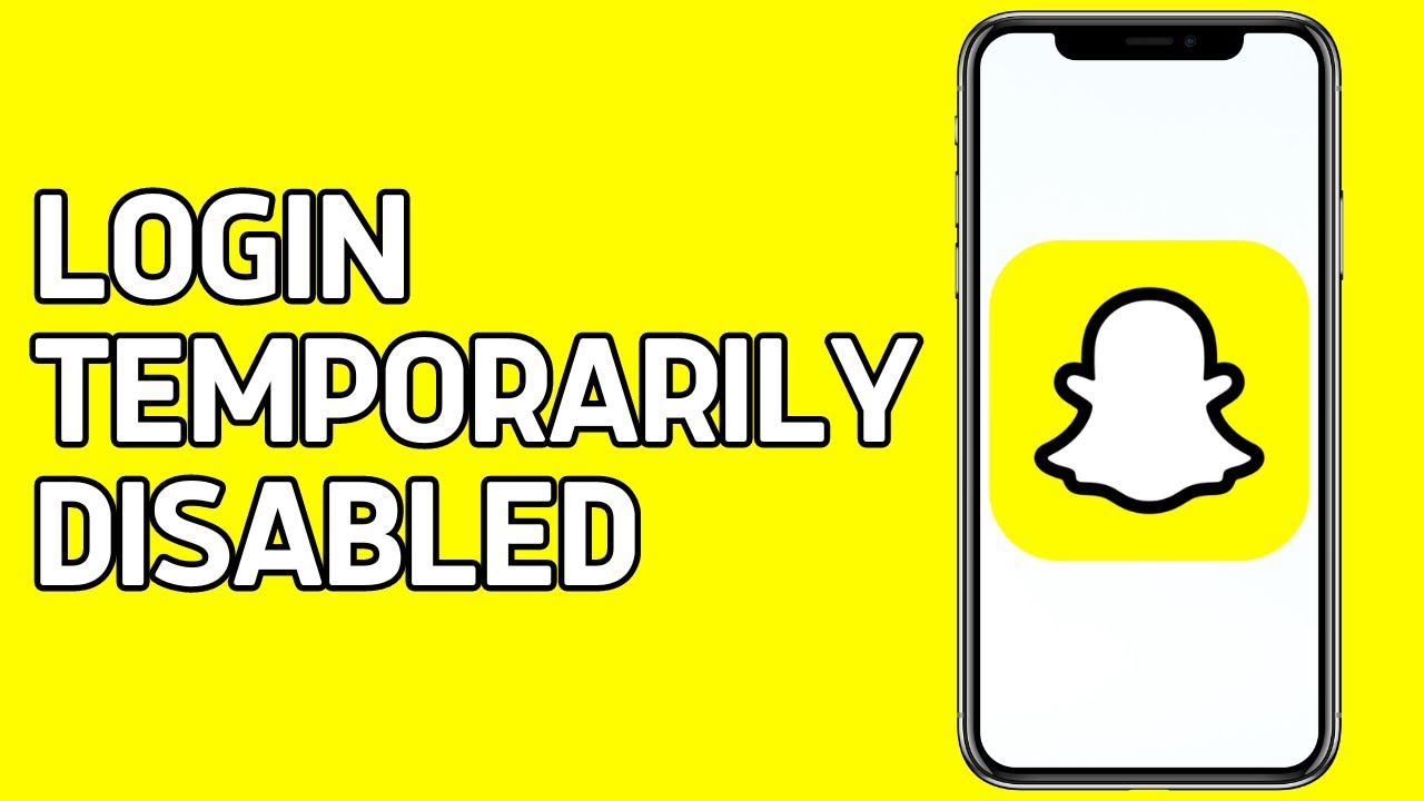 How to Fix Snapchat Login Temporarily Disabled Due to Repeated Failed ...