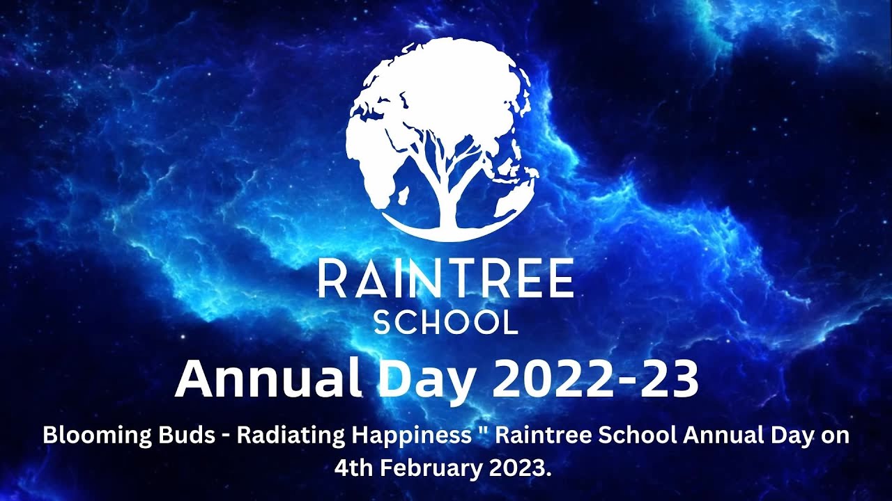 "Blooming Buds - Radiating Happiness " Raintree School Annual Day on ...