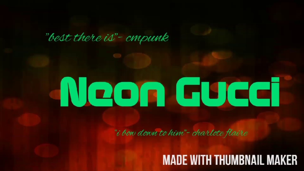 Sub 2 Neon Gucci - YouTube