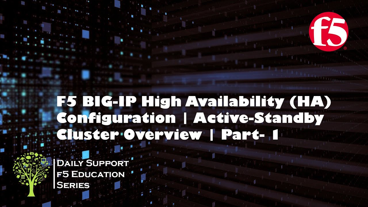 F5 BIG-IP Active-Standby Cluster Overview || How to Configure High Availability on F5 BIG-IP ...